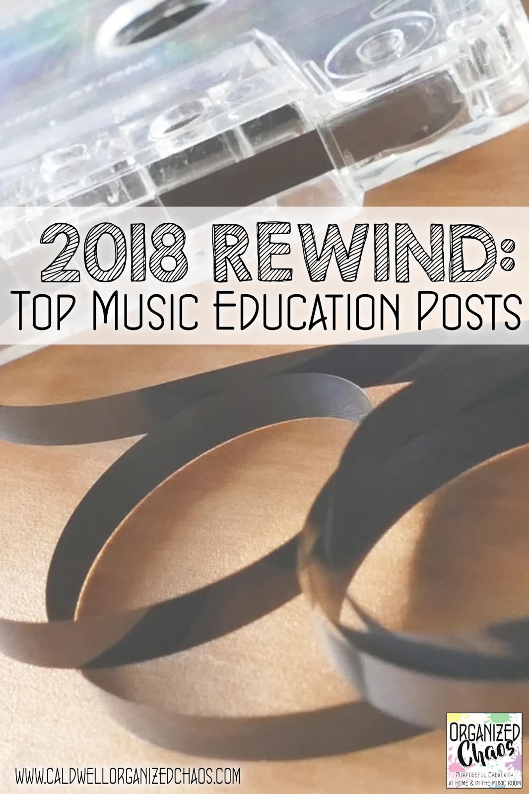 2018 Rewind: Top Music Education Posts | Organized Chaos