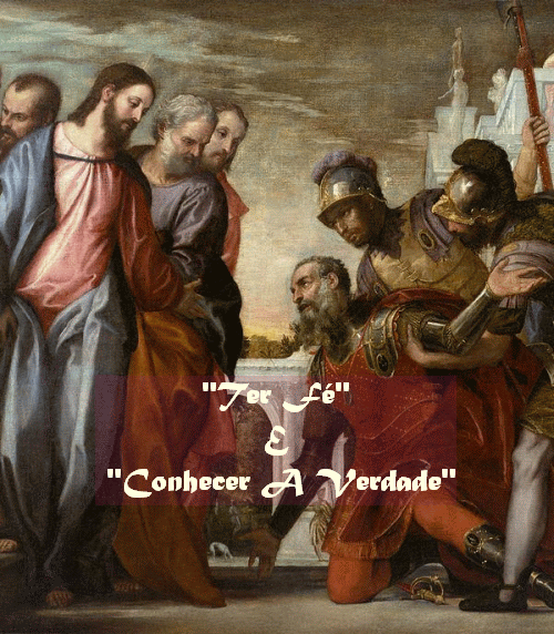 MEDITAÇÃO CRÍSTICA: TER FÉ” E “CONHECER A VERDADE”-
