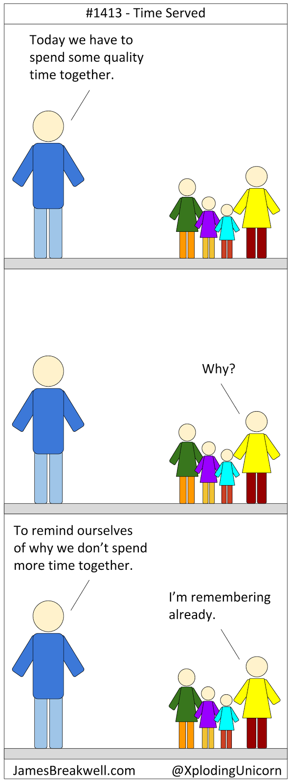 James Breakwell's Unbelievably Bad Webcomic: Time Served