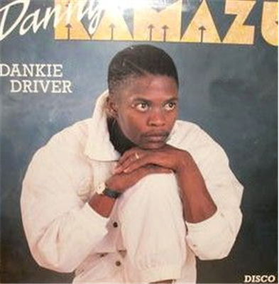MYDREAMCOMETRUE: Danny Kamazu - 1990 - Dankie Driver (hot stuff)