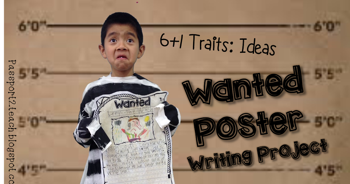Passport2Teach: Wanted Poster Writing Project - How Strong Are Your Ideas??