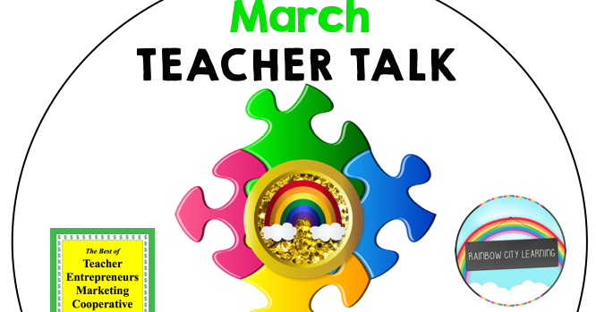 The Best of Teacher Entrepreneurs: March Teacher Talk
