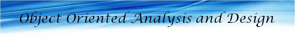 Object Oriented Analysis and Design: Principles of Modeling