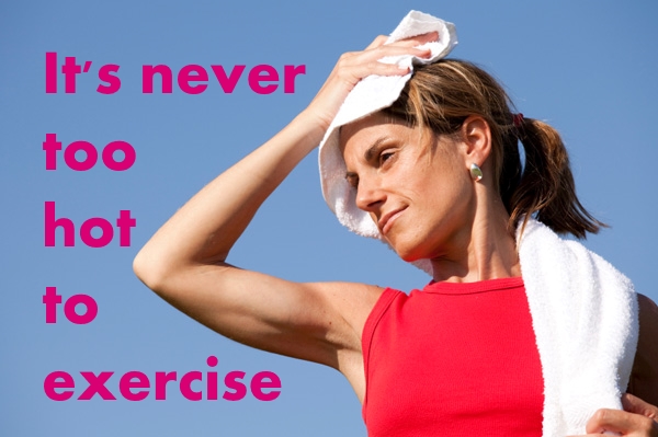 eat like you love yourself: It's too hot to exercise