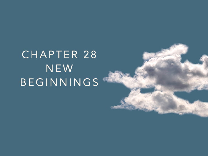 UALC Daily Worship: The Story - Chapter 28 - New Beginnings