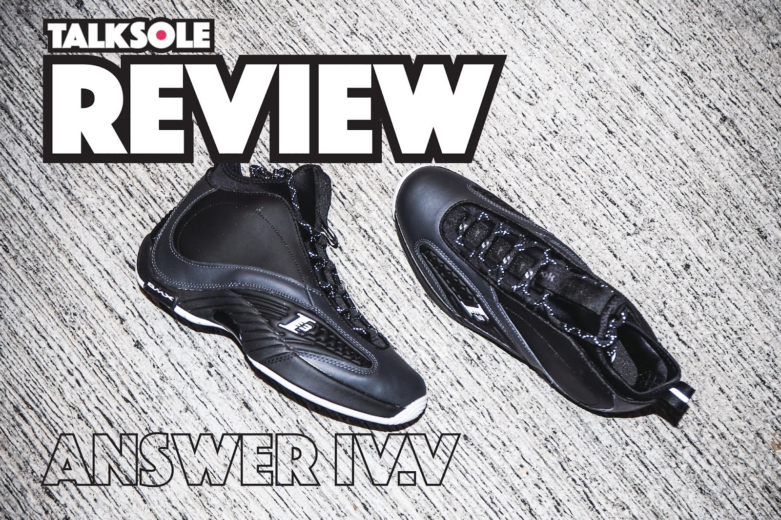 TalkSole: 【Sole 師傅鞋評】Answer IV 的變奏 - Answer IV.V