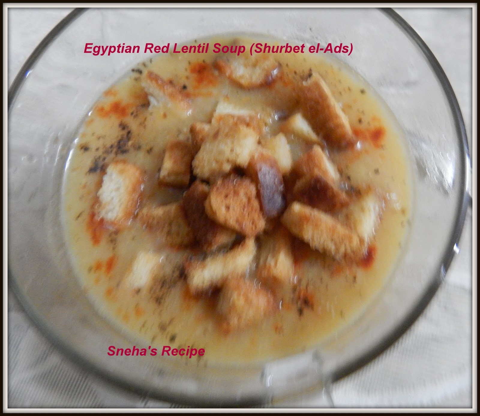 Egyptian Red Lentil Soup (Shurbet el-Ads) - Sneha's Recipe