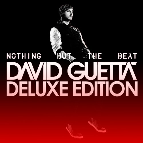 What You Need: David Guetta - Nothing But The Beat (Deluxe Edition)