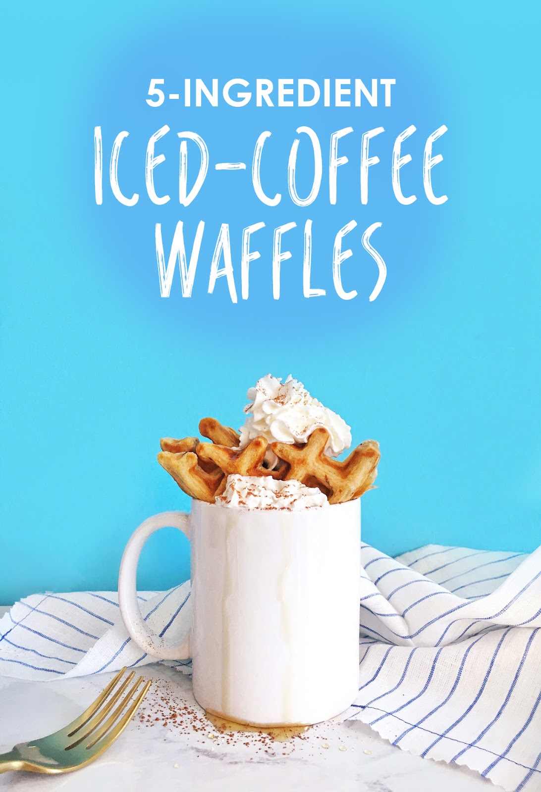 5-Ingredient Iced-Coffee Waffles! / Hey, EEP!