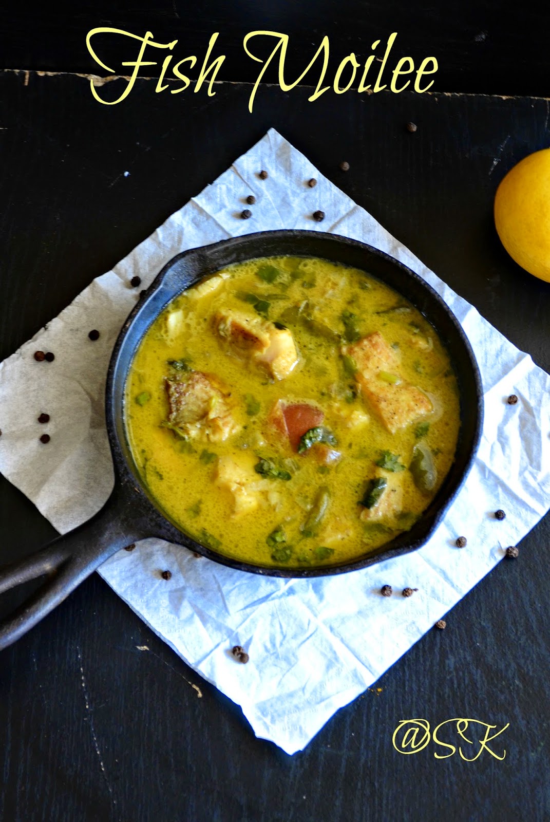 Savitha's Kitchen: Fish Moilee - Kerala Fish Stew - Step by Step