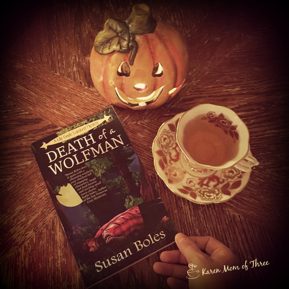 A Cup Of Tea and A Cozy Mystery: Susan Boles Death of a Wolfman, A Lily ...
