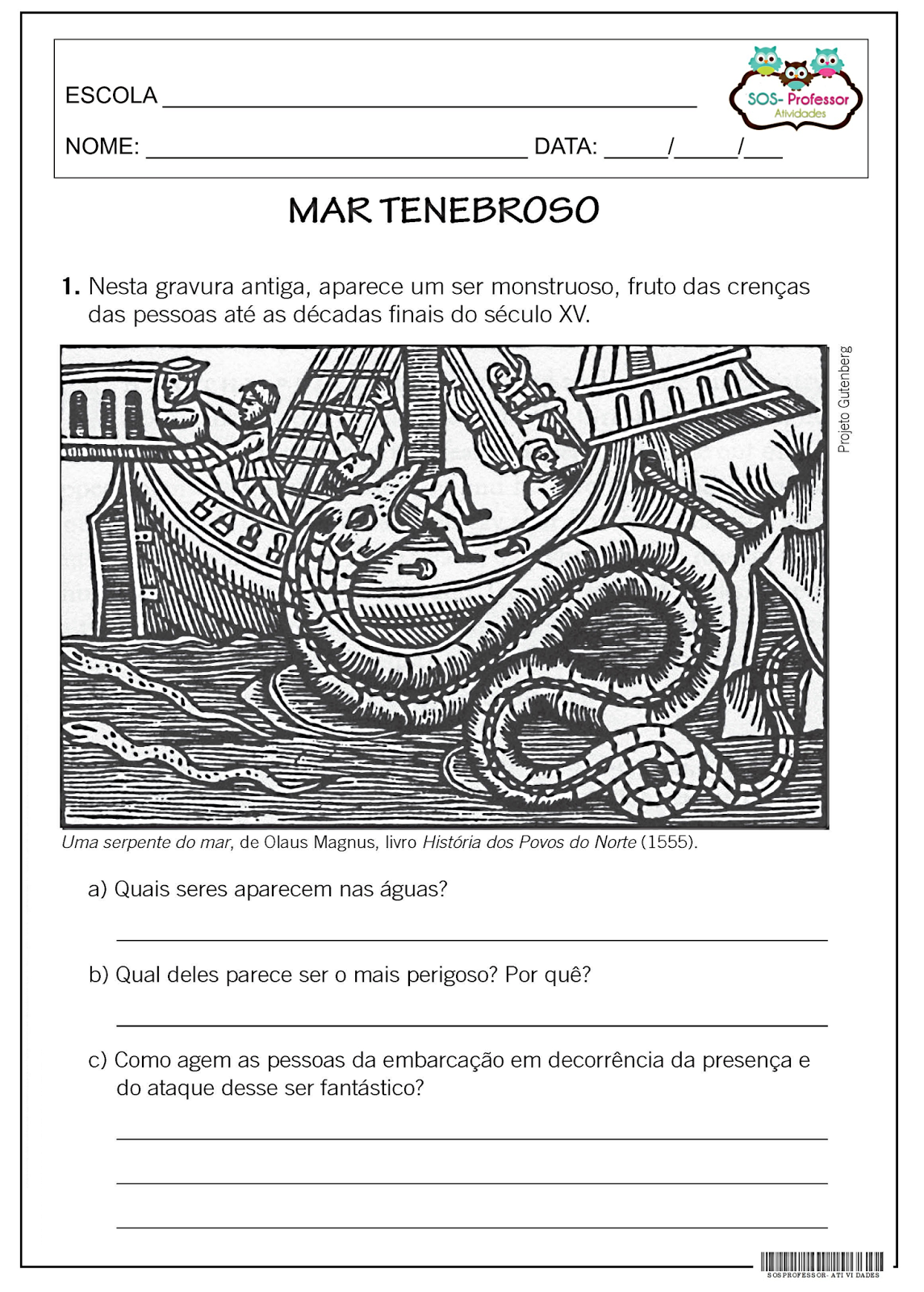 Mar tenebroso >> ~ Atividades Escolares