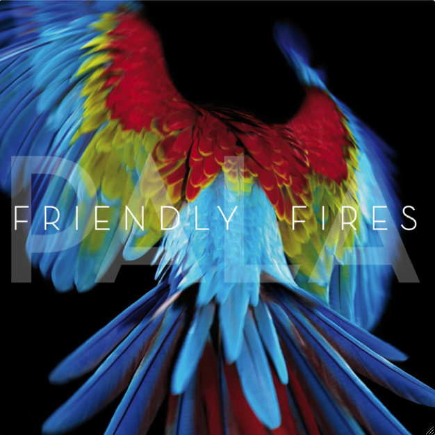 Friendly Fires - PALA - izuu