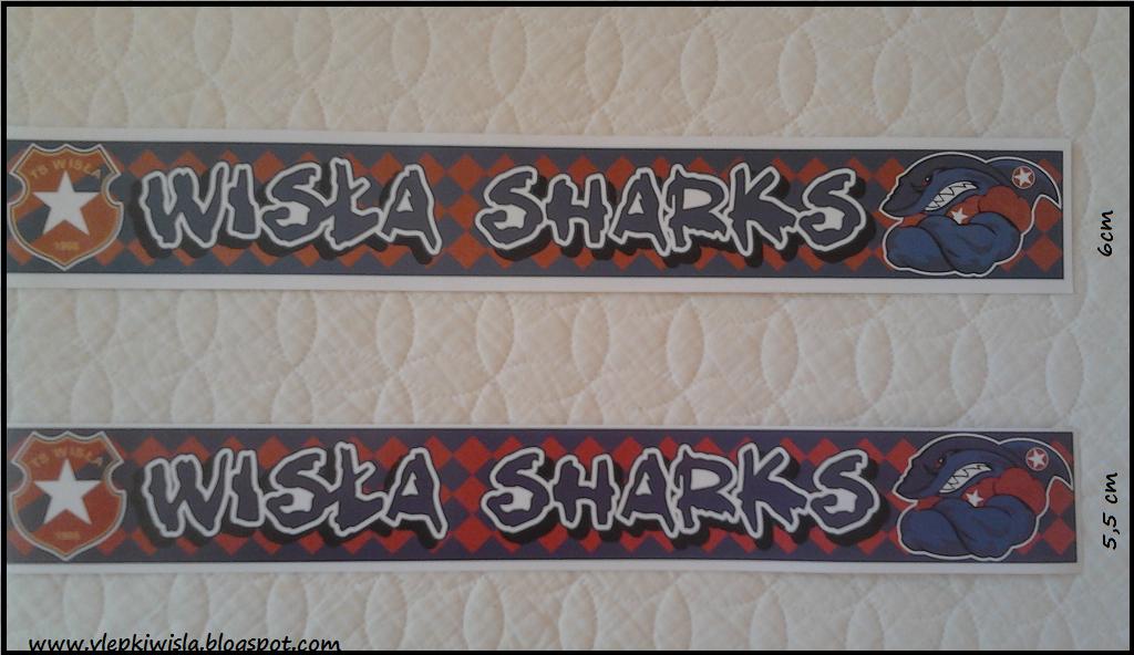 Vlepki Wisły Kraków: Wisła Sharks ciekawostka dla wnikliwych.