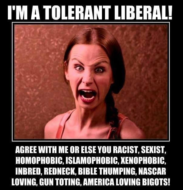 Support our Tolerant Liberals |Right Wing Humor and News