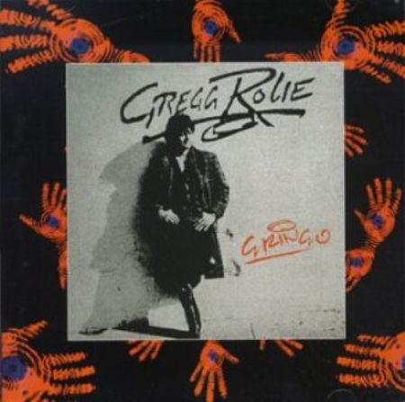 Gregg Rolie- Gringo