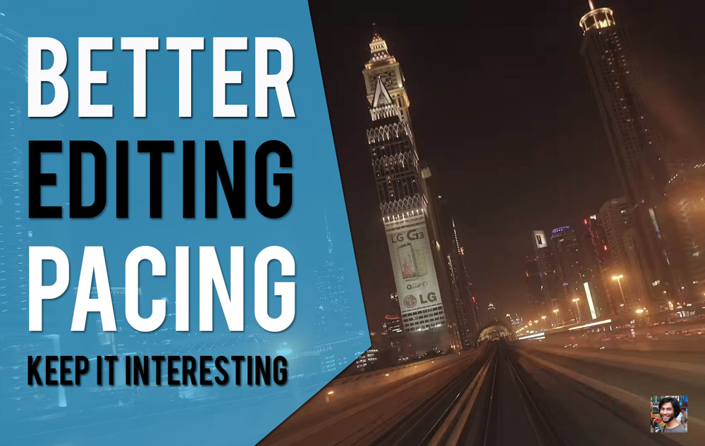 Better Editing Pacing: Keep It Interesting - Blog Photography Tips ...