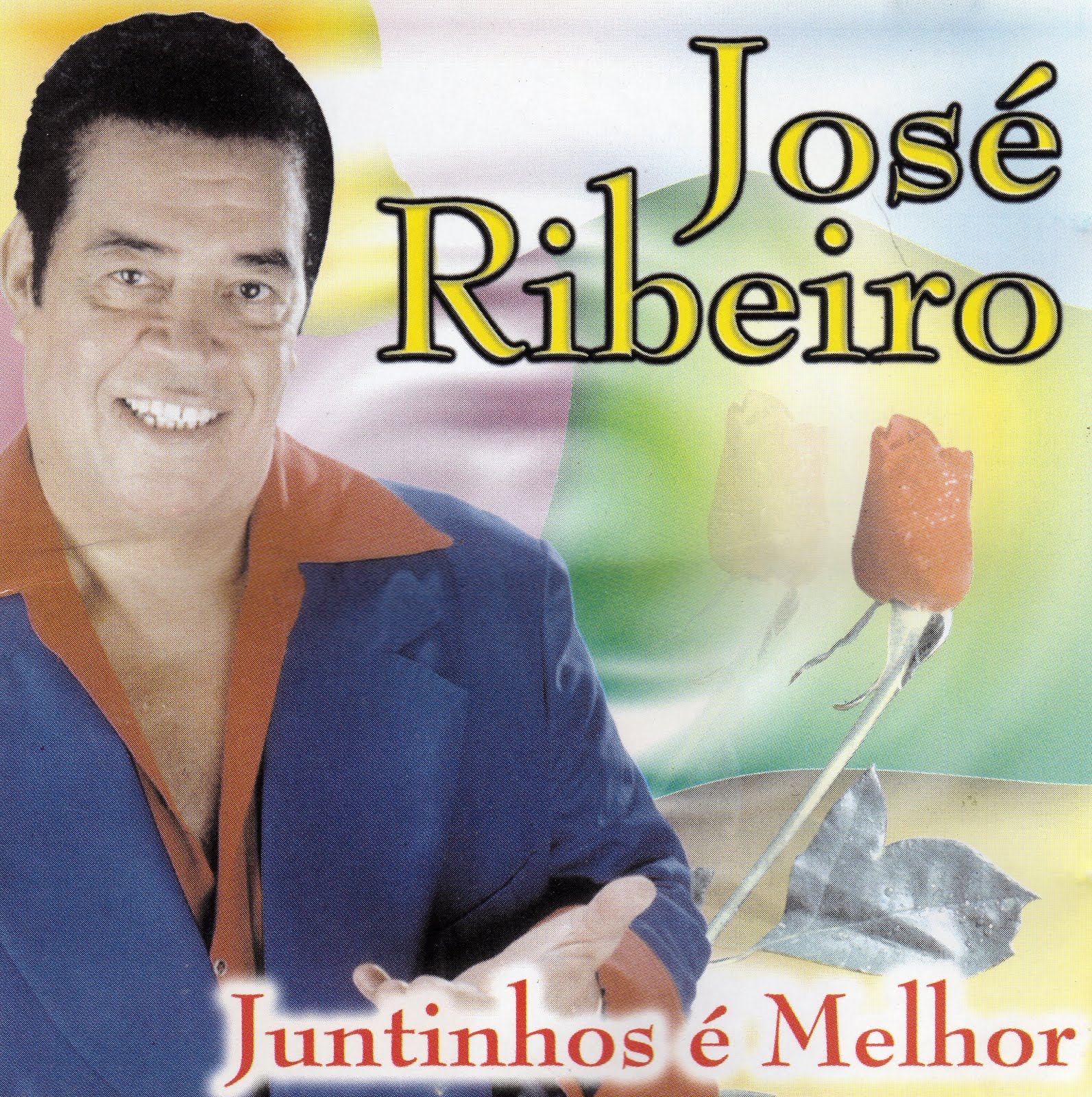 JOSÉ RIBEIRO - JUNTINHOS E MELHOR - 1991 ~ BAIXAKI SEU CD