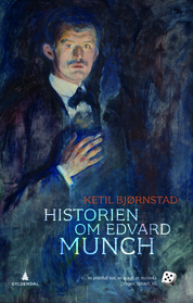 Tine sin blogg - litteratur, kultur og tur: Historien om Edvard Munch ...