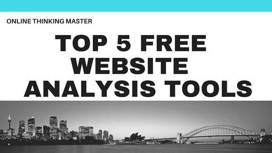 Top 5 Free Website SEO Analysis Tool For You - ONLINE THINKING MASTER