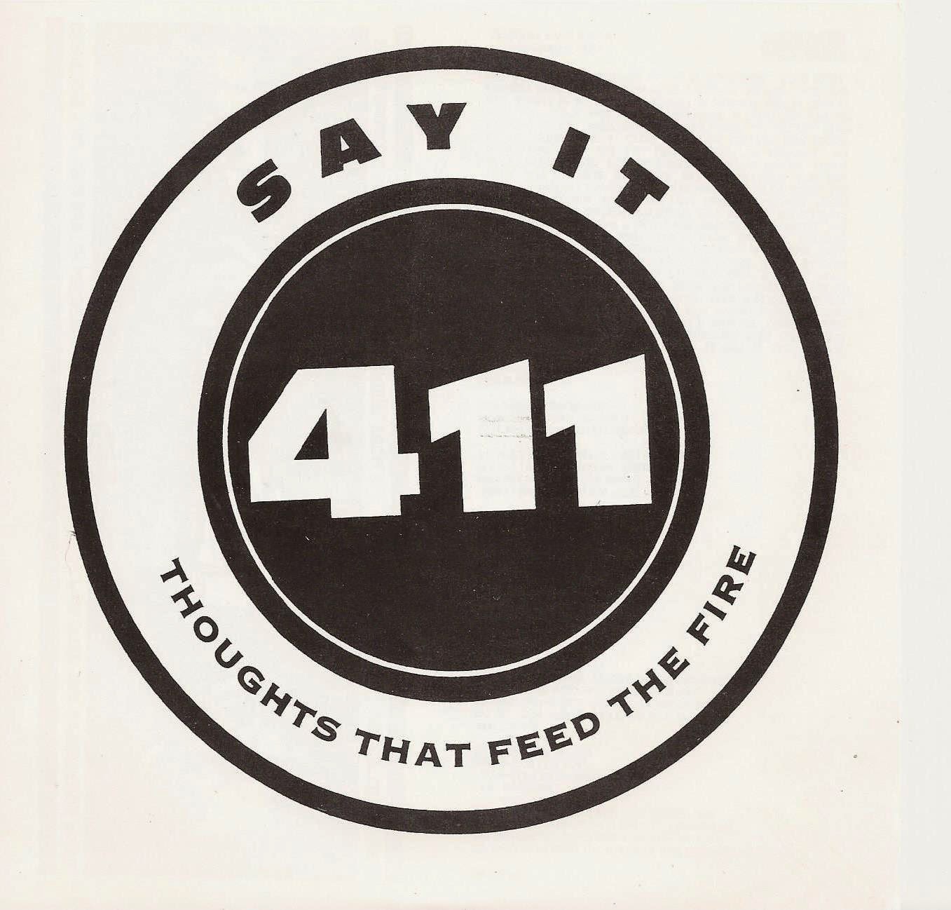 411 Say It 7" and commentary by Dan O'Mahoney ~ STUCK IN THE PAST