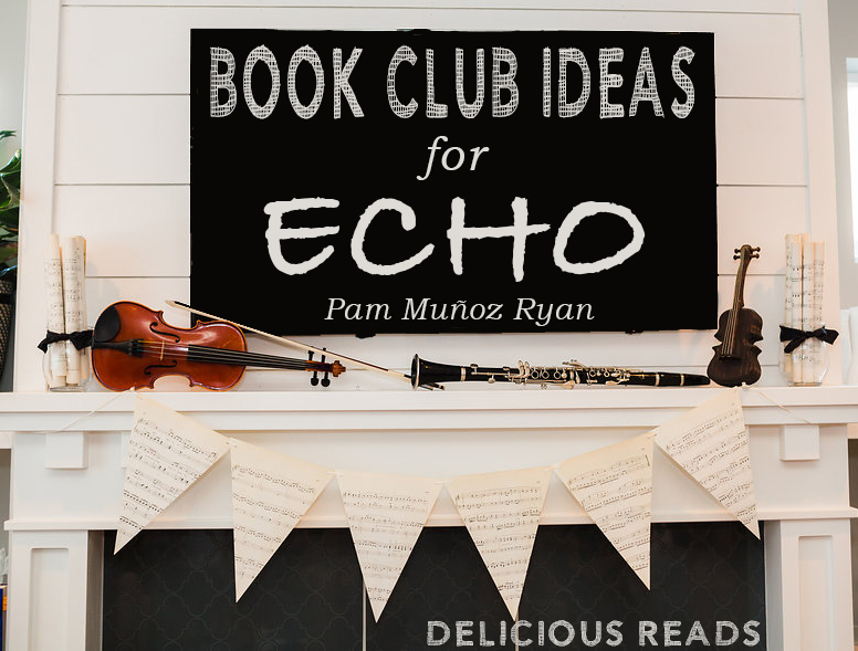 Delicious Reads: "Echo" Book Club Ideas