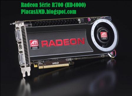 Placas AMD: Radeon R700 (Série HD4000) - Tabela Comparativa de Modelos