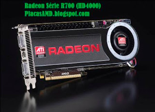 Placas AMD: Radeon R700 (Série HD4000) - Tabela Comparativa de Modelos