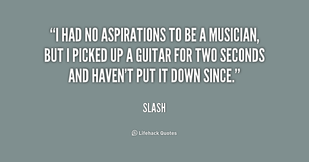 The ADHD Guitarist: Slash Quote