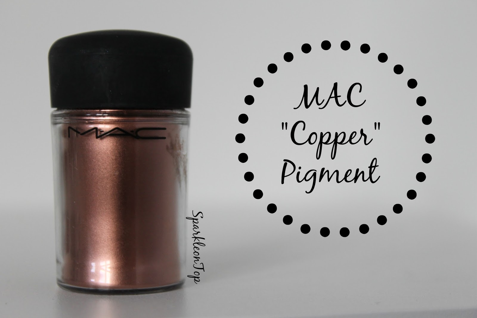 Sparkle on Top: MAC "Copper" Pigment
