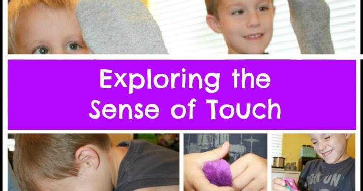 Exploring the Sense of Touch ~ Learn Play Imagine