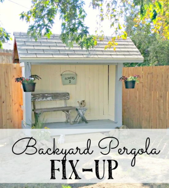 Backyard Pergola Fix-Up - Weekend Yard Work Series - Little Vintage Cottage