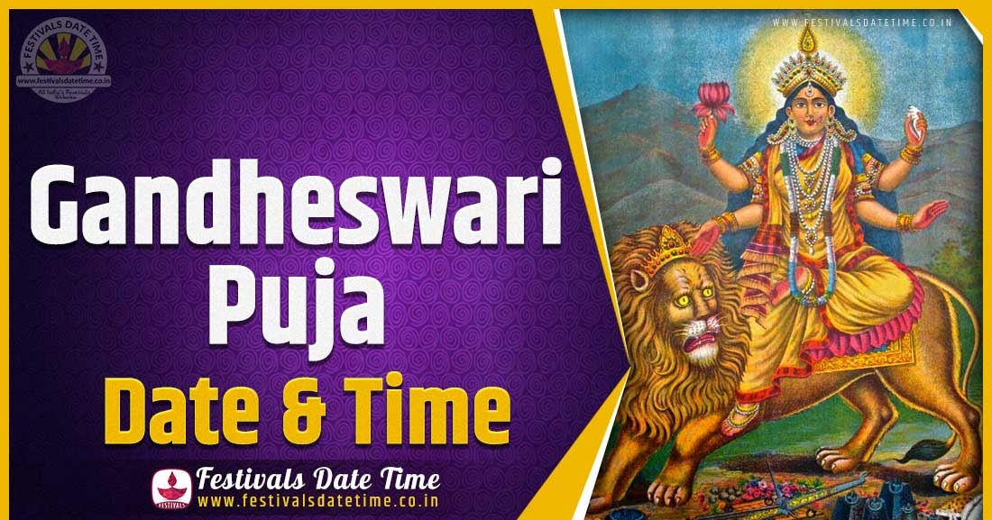 2023 Gandheswari Puja Date and Time, 2023 Gandheswari Puja Calendar ...