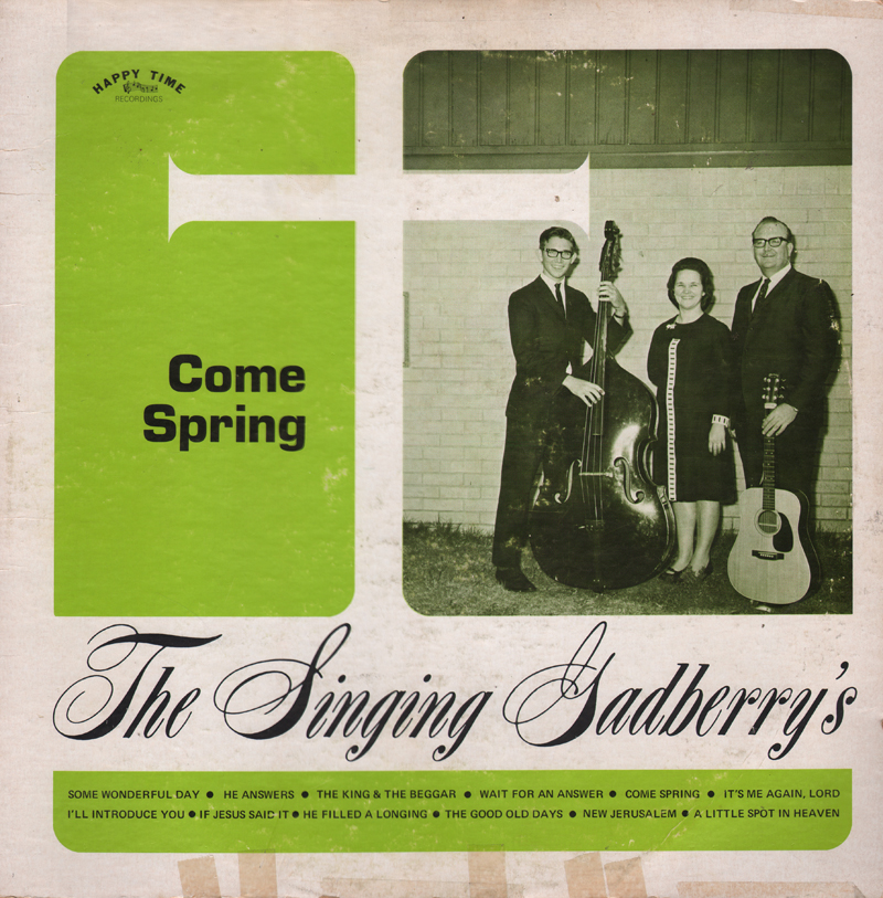 The Good, Bad & Ugly Gospel Record Barn: Come Spring - The Singing ...