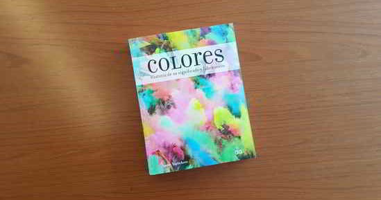 podio: Martes de Libro: Colores, historia de su significado y fabricación