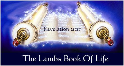 End Time Hub: THE TRUTH ABOUT THE LAMB'S BOOK OF LIFE: ALL YOU NEED TO ...