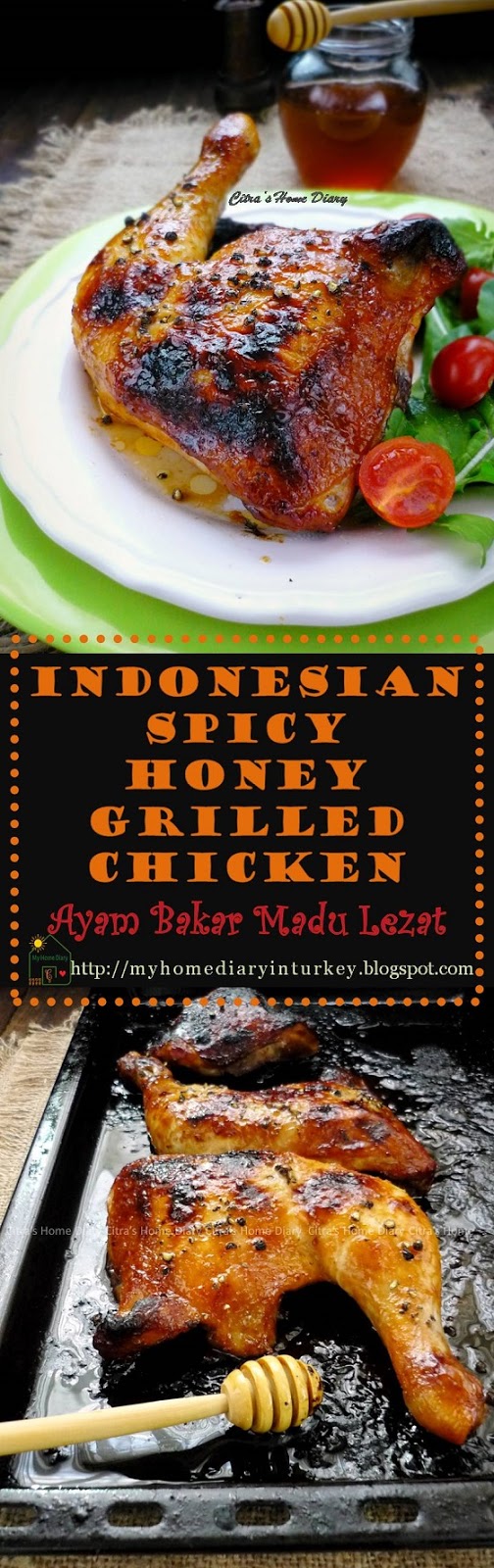 Citra's Home Diary: AYAM BAKAR MADU YANG LEZAT / Indonesian Spicy Honey ...