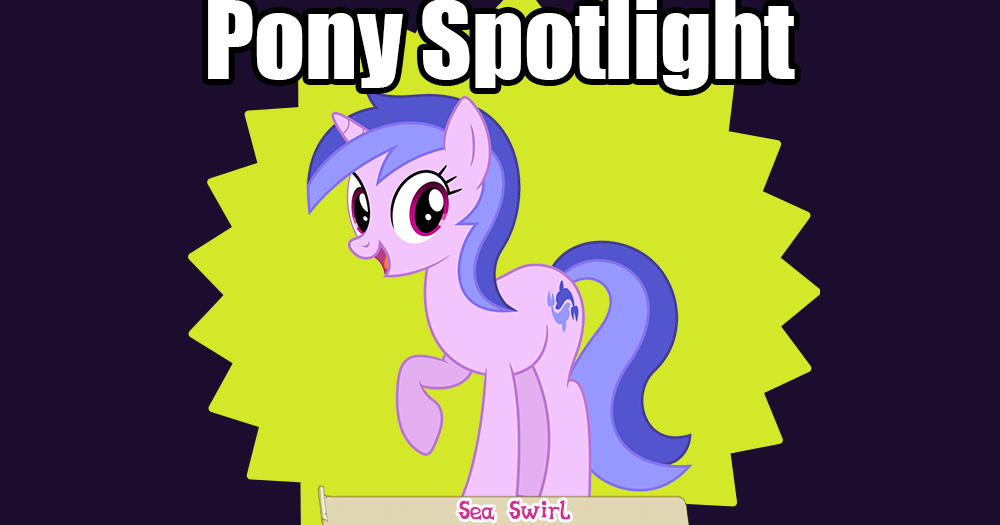 Equestria Daily - MLP Stuff!: Pony Spotlight #6 - Sea Swirl