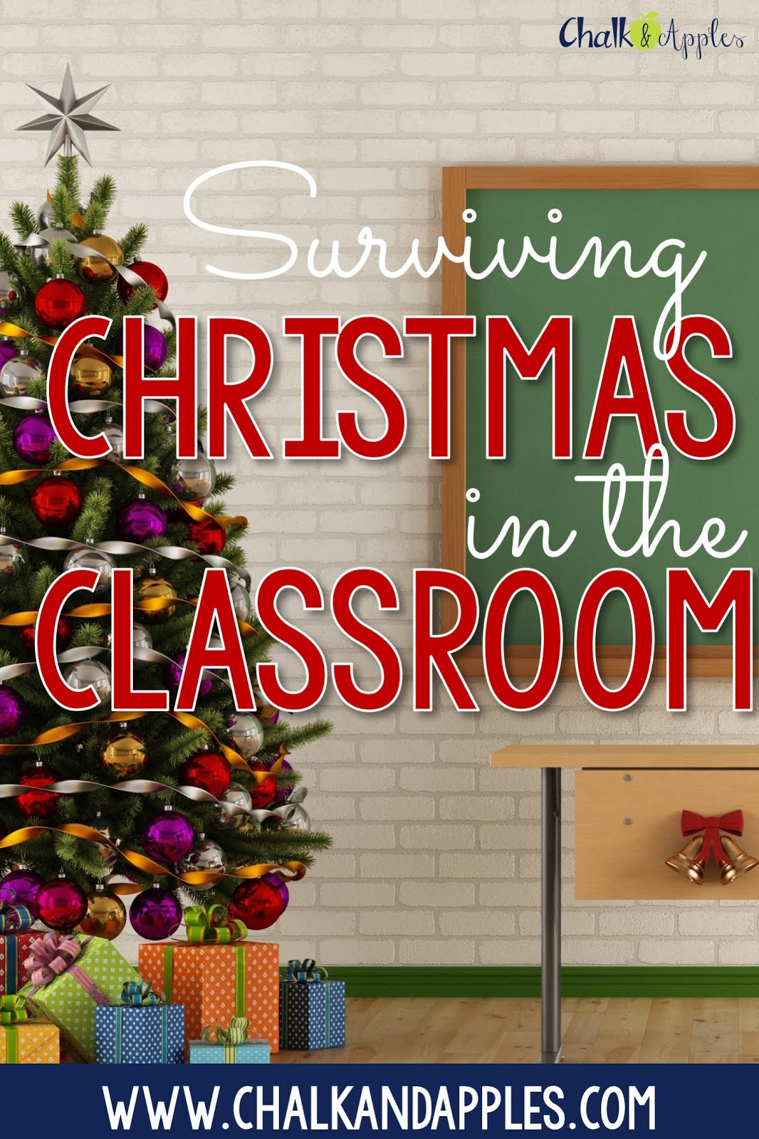 Surviving December in the Classroom - Chalk & Apples
