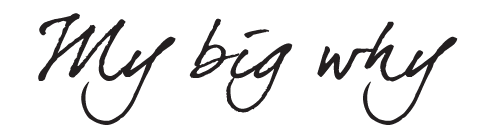 PROUDMOM: MY BIG WHY