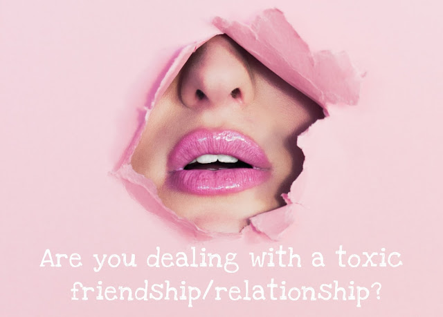 Is this relationship/friendship toxic? Am I dealing with a toxic person ...