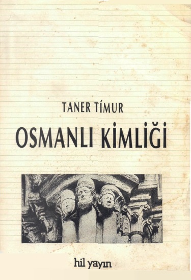 Taner Timur - Osmanlı Kimliği - PDF Kitap | PDF KİTAP İNDİR