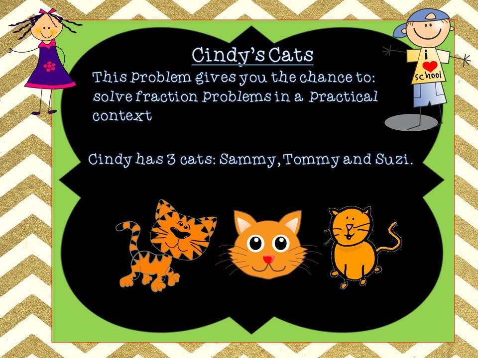 Ms Rashid: Cindy's Cats Fraction Challenge