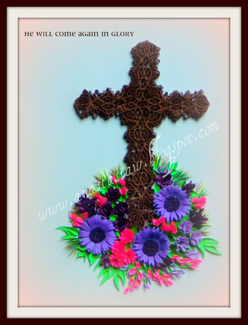 Anastasia (Annie) Wahalatantiri: The Holy Cross, paper quilled