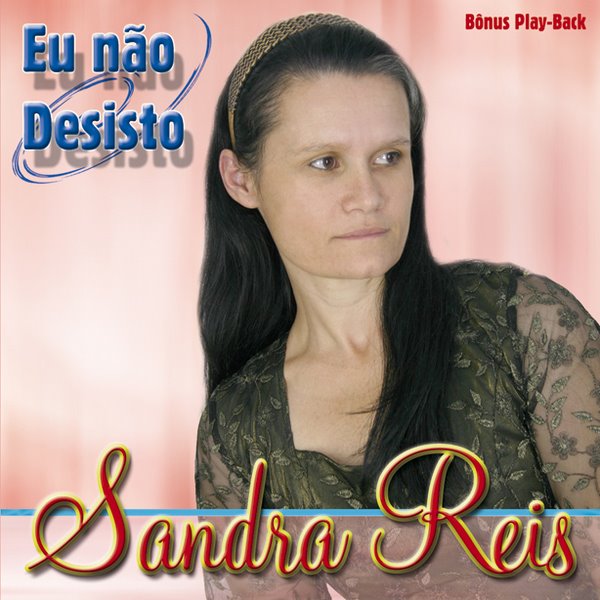 Cantora Sandra Reis: CDS Gravados