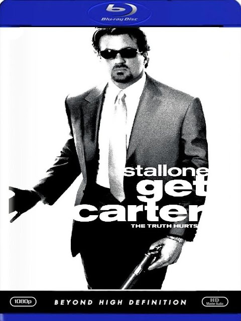 GET CARTER (Recuperatorul) 2000 - BluRay | SYLVESTER STALLONE