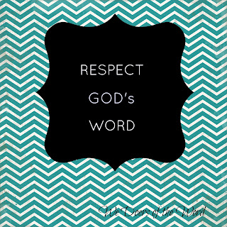 We Doers of the Word: Respecting God's Word