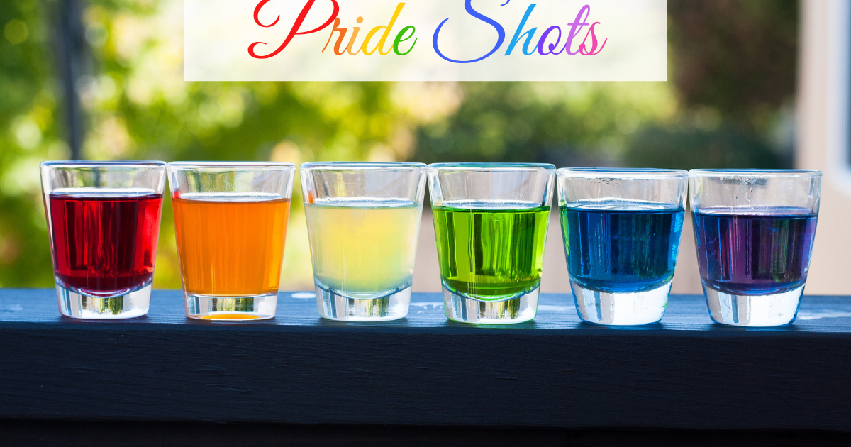 Pride Shots - A Year of Cocktails