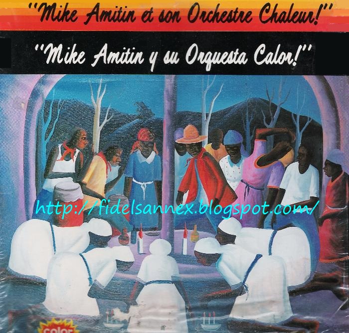 Fidels Annex: Mike Amitin y Su Orquesta Calor!