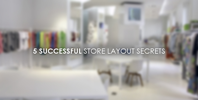 5 successful store layout secrets | KAI Square Blog